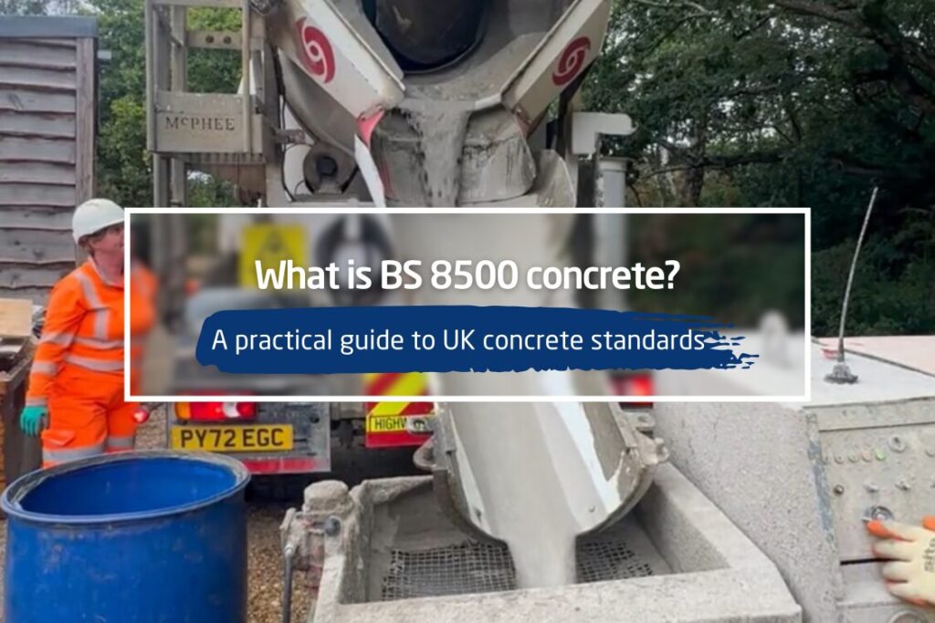 What is BS 8500 concrete? A practical guide to UK concrete standards ...